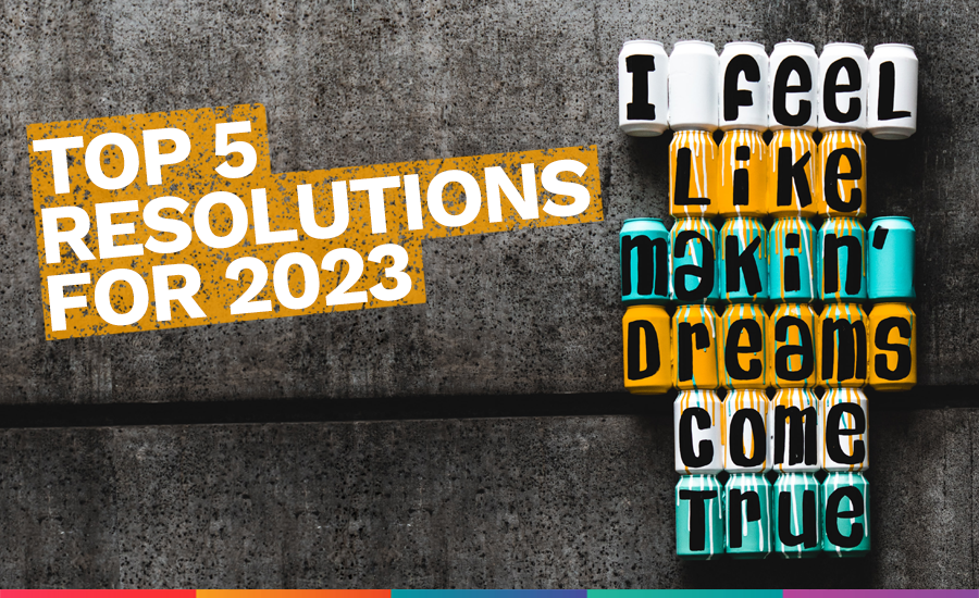 Top 5 Resolutions For 2023 | Secure For Life